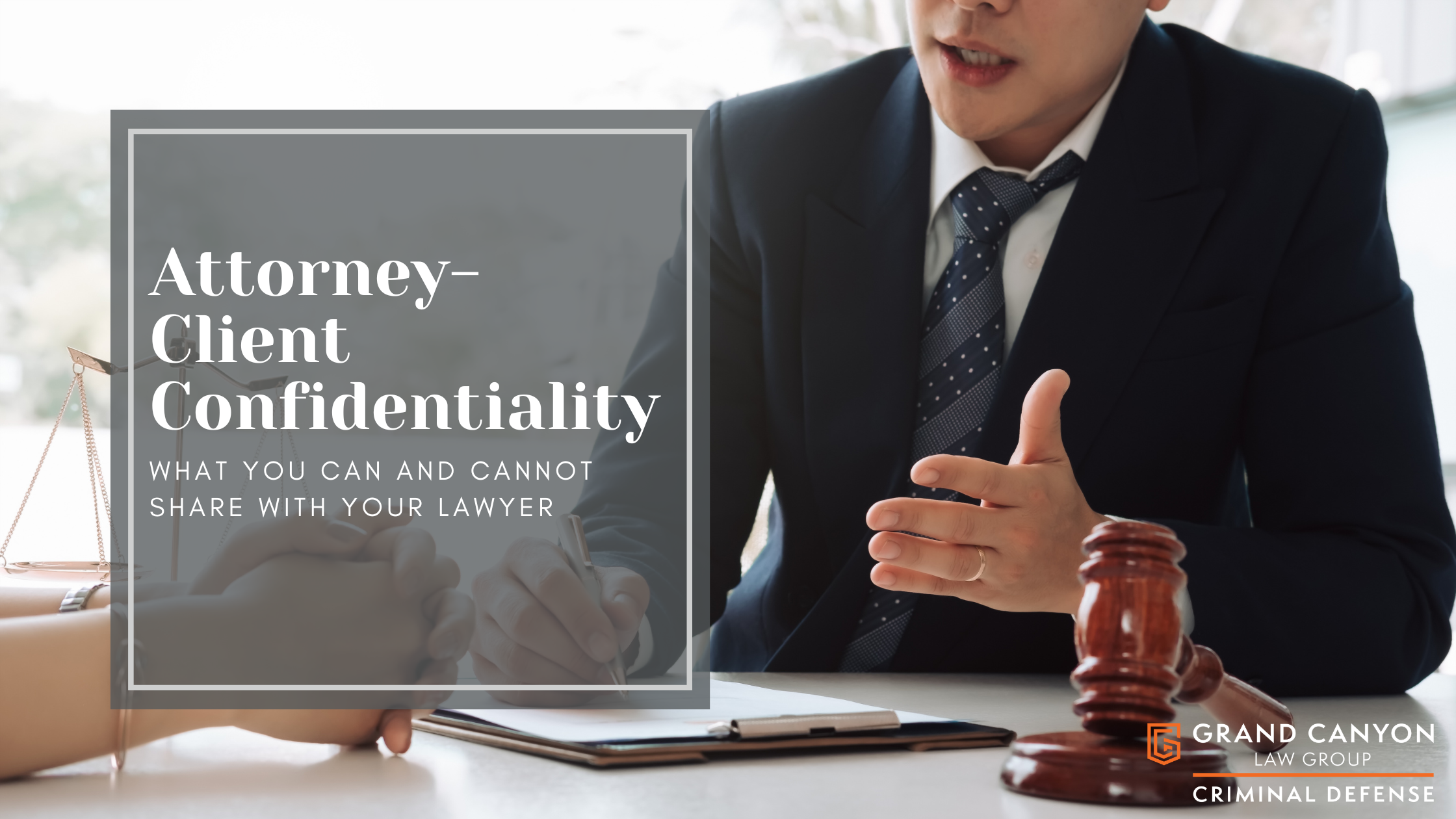 Understanding Attorney-Client Confidentiality in Criminal Cases - Grand ...